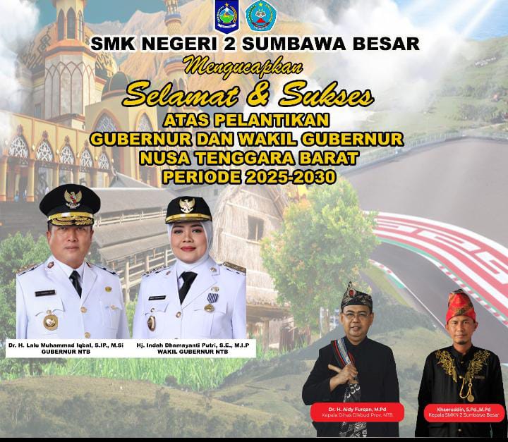 SMKN 2, Beri Ucapan Selamat Kepada Gubernur ~ Wakil Gubernur NTB dan ...